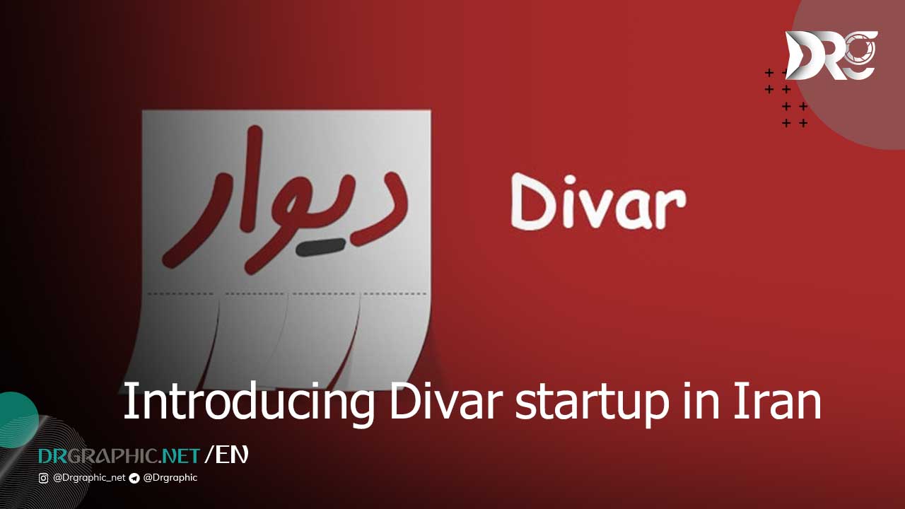 Introducing Divar startup in Iran | Graphics and web training
