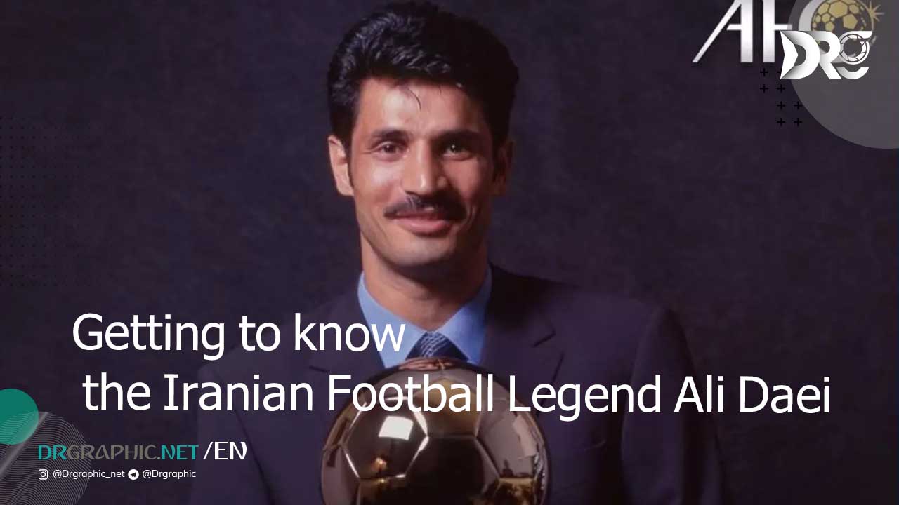 Getting to know the Iranian Football Legend Ali Daei | Graphics and web ...